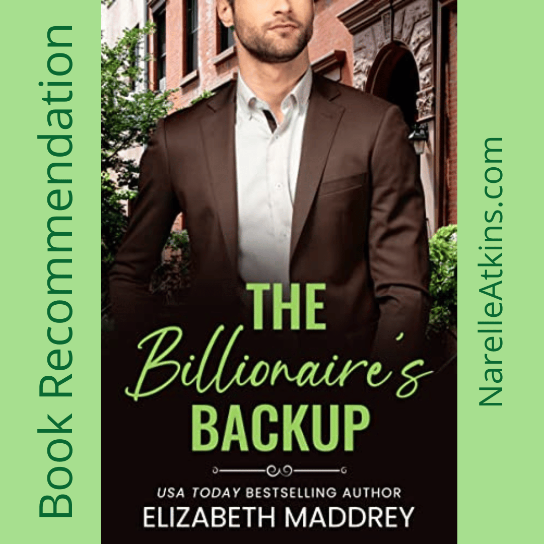 Book Recommendation - The Billionaire’s Backup by Elizabeth Maddrey