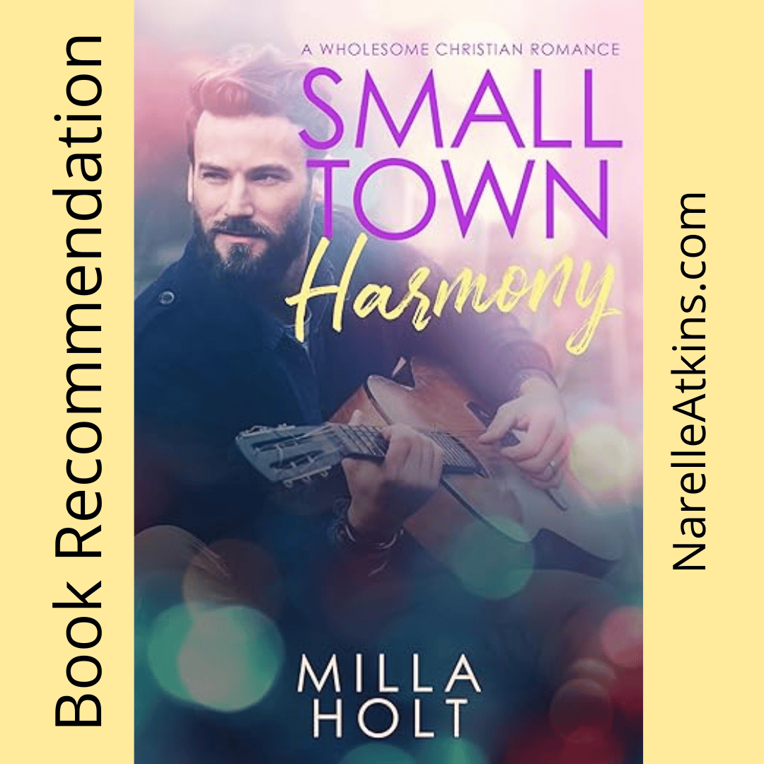 Book Recommendation - Small Town Harmony by Milla Holt
